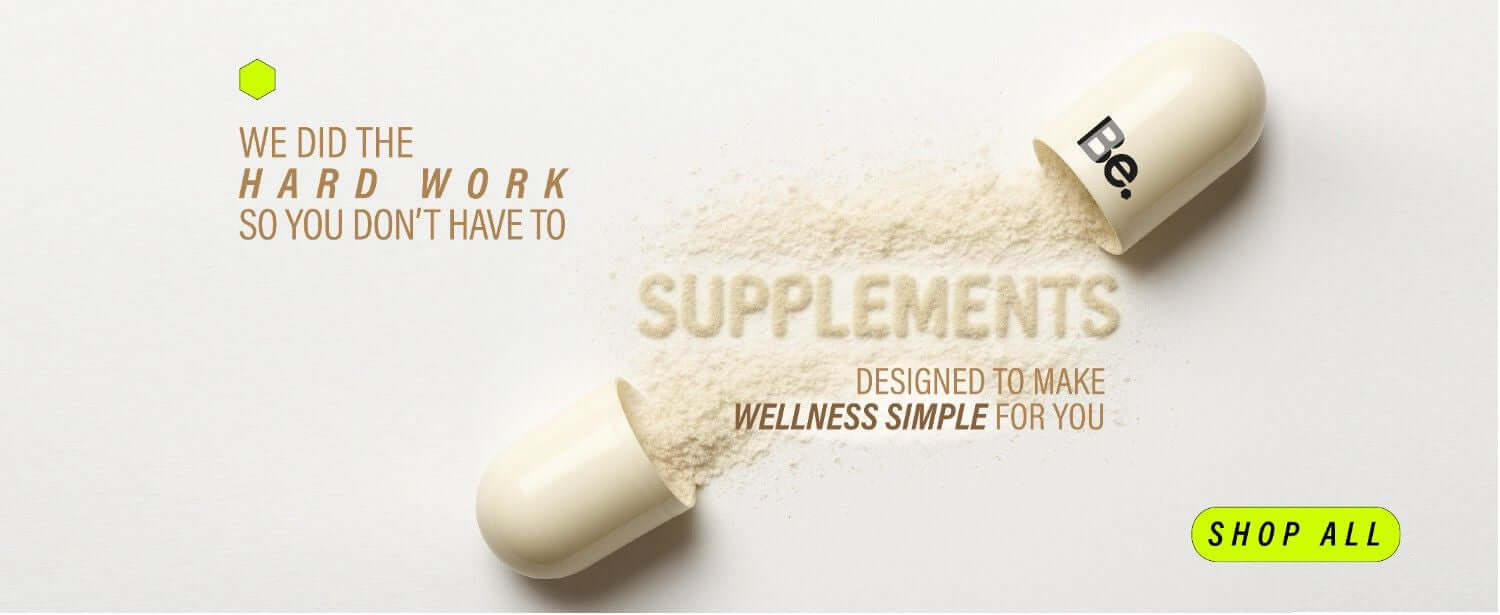 Be. Multivitamins & Supplements | Science-Backed & Expert-Formulated ...